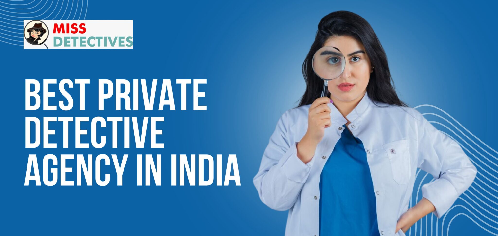 Best Private Detective Agency in India | Trusted Agency